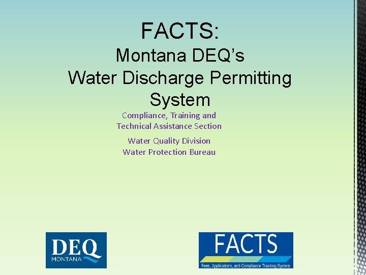 FACTS Montana DEQs Water Discharge Permitting System Compliance