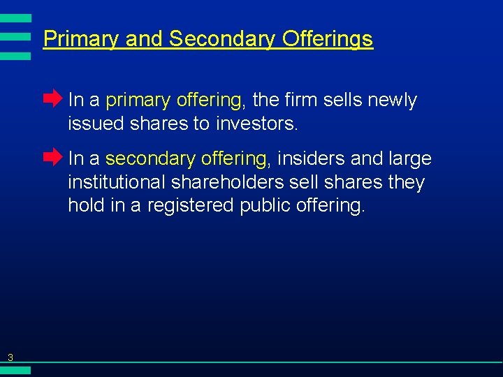 Chapter 16 Equity and the Investment Banking Process