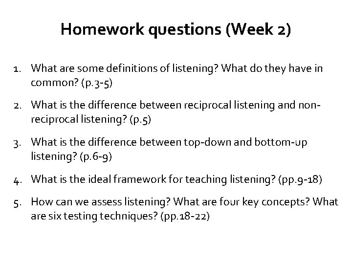 Homework questions Week 2 1 What are some