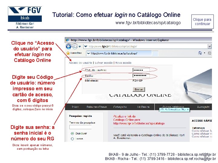 Tutorial Como efetuar login no Catlogo Online www