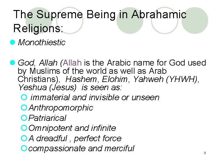 Abrahamic Religions Adapted from Huston Smiths The Soul