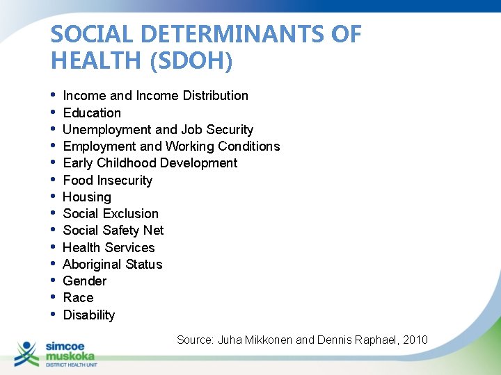 THE SOCIAL DETERMINANTS OF HEALTH A PUBLIC HEALTH