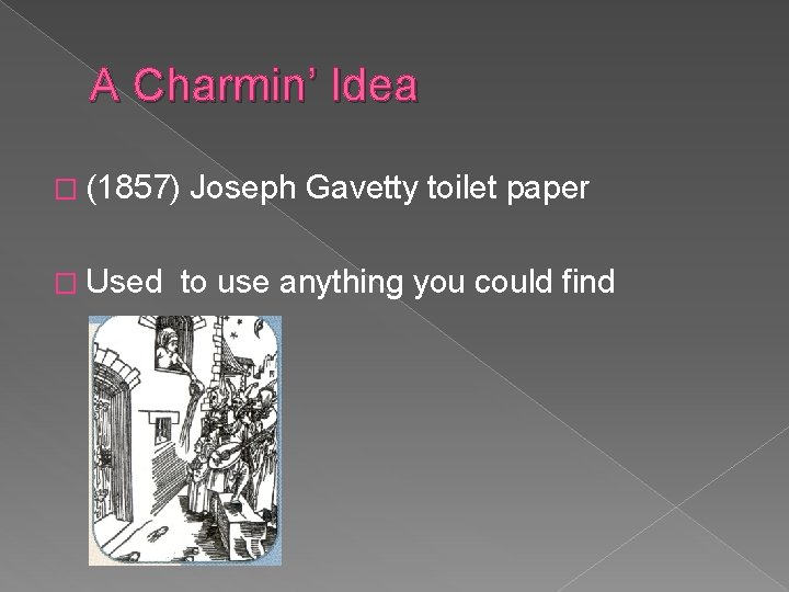 History of the Toilet By Jared JacobsEl September