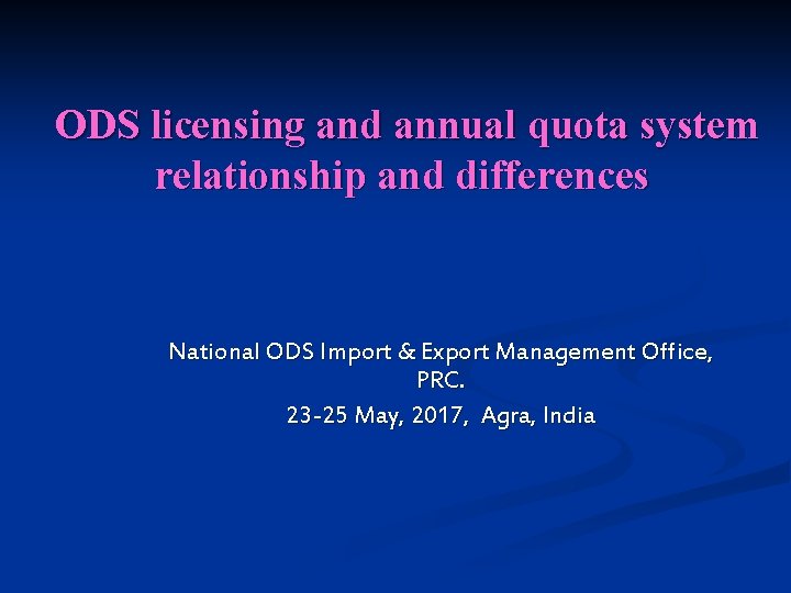 ODS licensing and annual quota system relationship and
