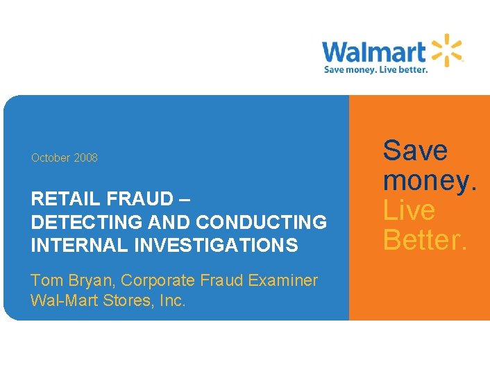 October 2008 RETAIL FRAUD DETECTING AND CONDUCTING INTERNAL