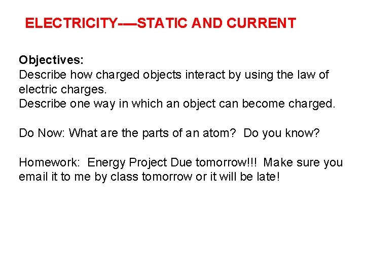 Electric Charge and Static Electricity ELECTRICITYSTATIC AND CURRENT
