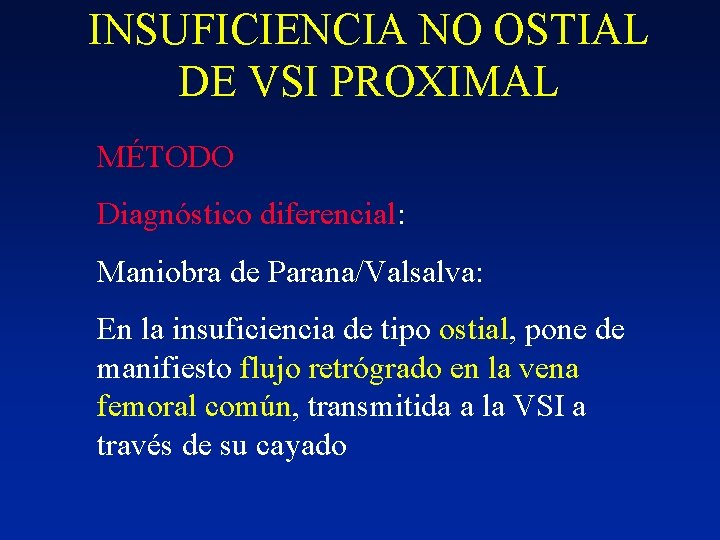 INSUFICIENCIA NO OSTIAL DE LA VENA SAFENA INTERNA