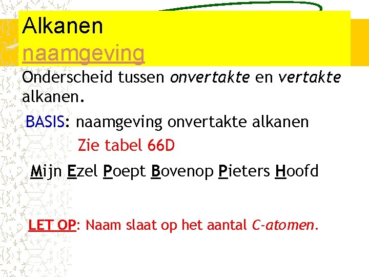 KOOLSTOFCHEMIE organische chemie Indeling koolstofwaterstoffen Op basis van