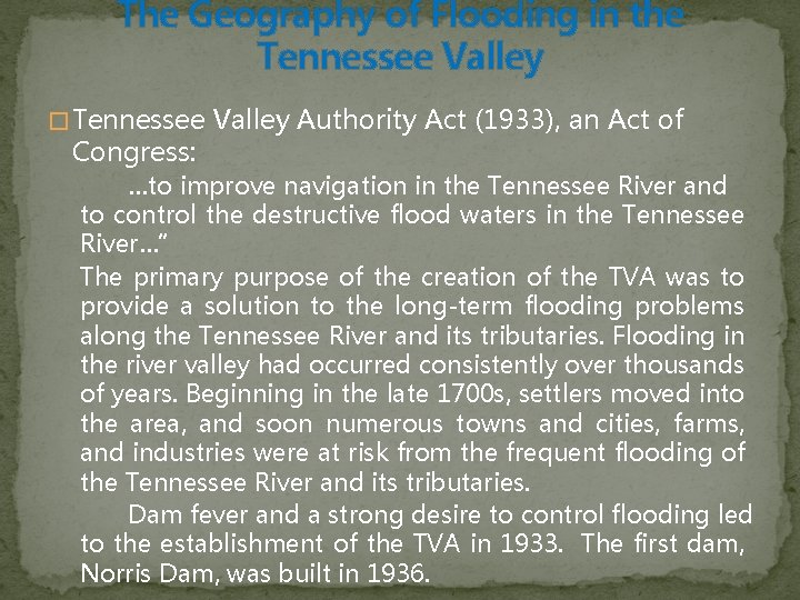 The Geography of the Tennessee Valley The Tennessee