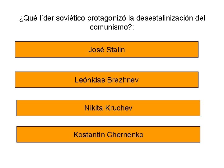 Qu lder sovitico protagoniz la desestalinizacin del comunismo