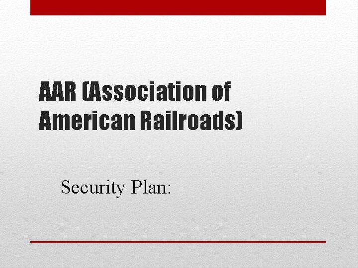 Railroad Security Issues Thomas Kearney 1 Identify railroad