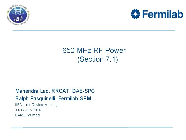 650 MHz RF Power Section 7 1 Mahendra