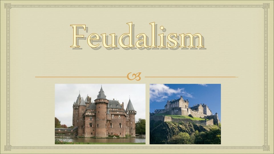 Feudalism Nobility Title Realm Dukes Duchess Prince Princess