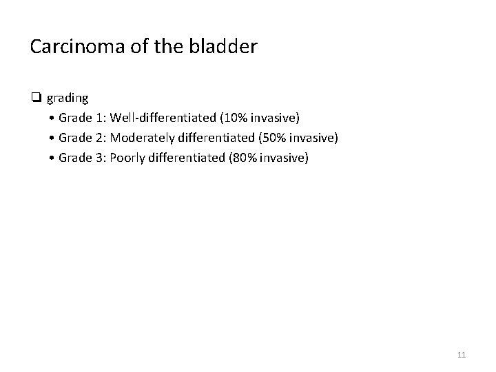 Neoplasms of the bladder 1 2 Classification Primary
