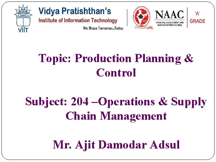 Topic Production Planning Control Subject 204 Operations Supply
