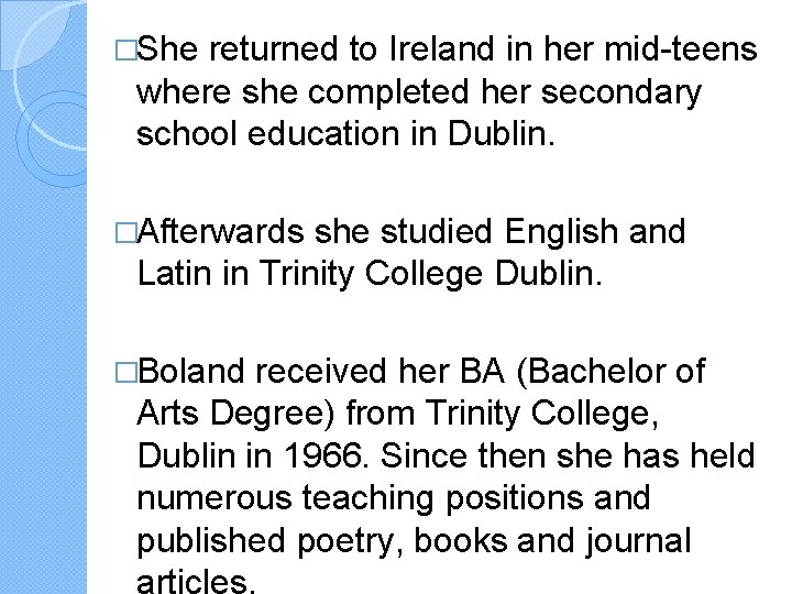 Eavan Boland 1944 Present Background Eavan Boland was