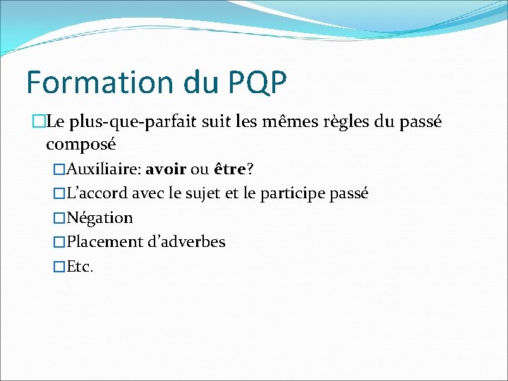 Le plusqueparfait Robert Garner La fonction du plusqueparfait