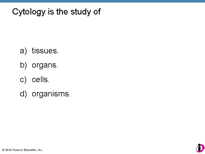 Power Point Clicker Questions CHAPTER 3 Cells and