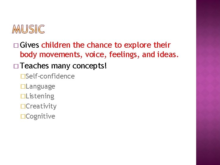 1 Singing Songs Fingerplays and Chants 2 Instruments