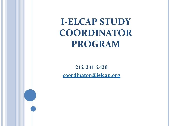 IELCAP STUDY COORDINATOR PROGRAM 212 241 2420 coordinatorielcap