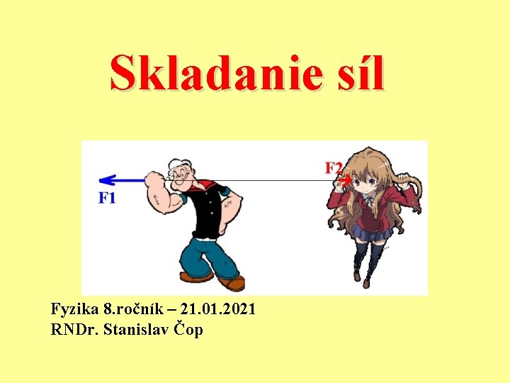 Skladanie sl Fyzika 8 ronk 21 01 2021