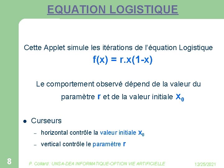 Equation Logistique l l 1 Lquation logistique modlise