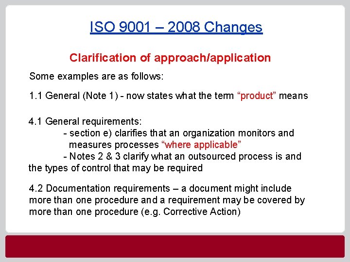 ISO 9001 2008 Changes ISO 9001 2008 Changes