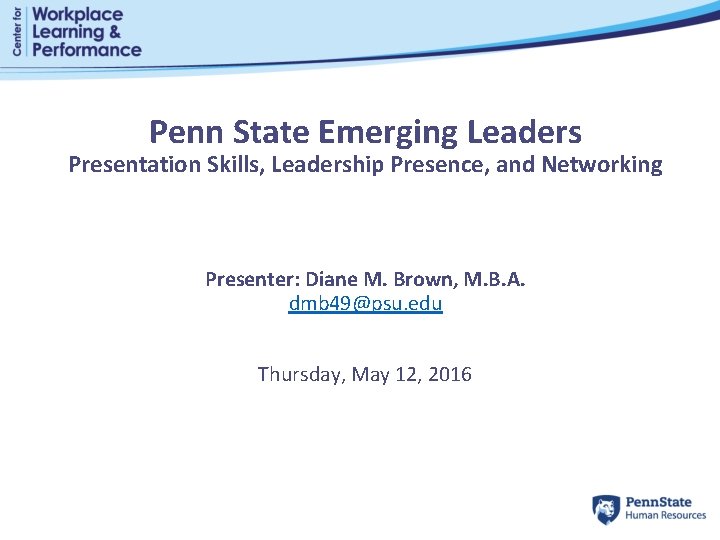 Penn State Emerging Leaders Presentation Skills Leadership Presence