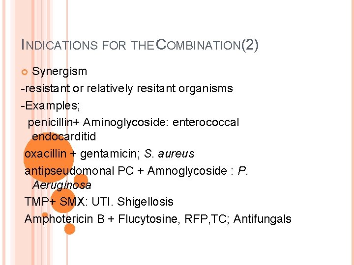 PRINCIPLES OF ANTIMICROBIAL THERAPY OVERVIEW Selective toxicity Ability