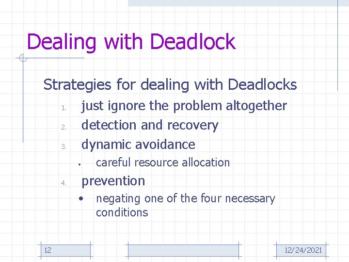 Deadlock Management B Ramamurthy Page 1 12242021 Topics