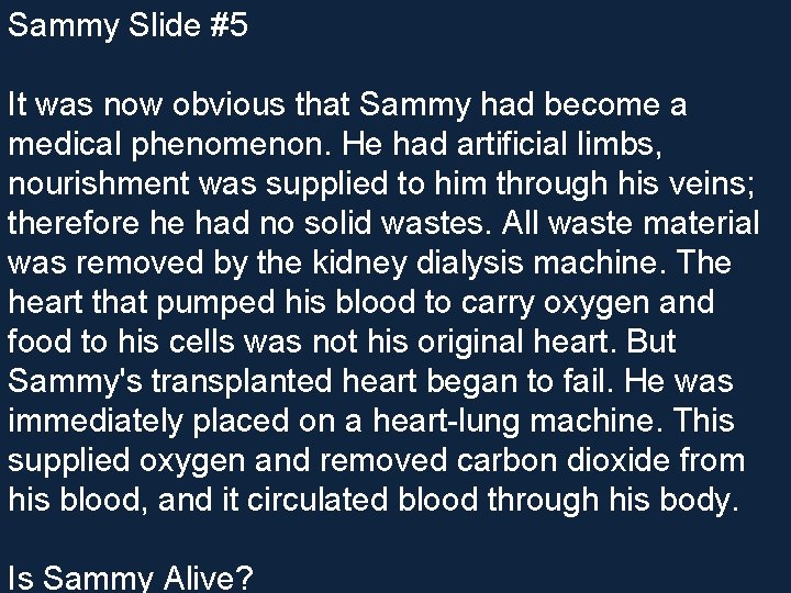 Is Sammy Alive An exercise in defining life