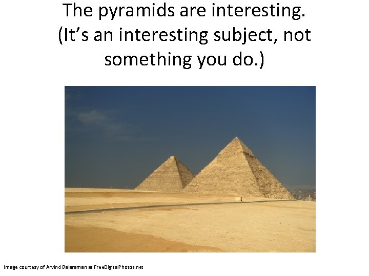 Interesting Funny Most English learners say interesting But