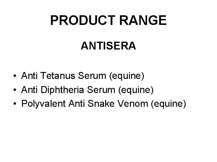 CURRENT STATUS OF ACTIVITIES AT BIO FARMA By