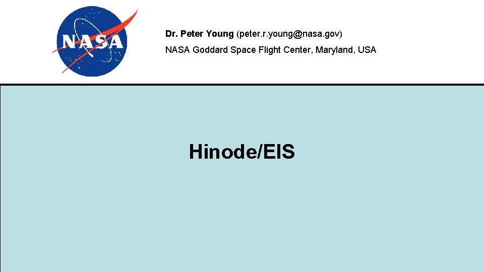 Dr Peter Young peter r youngnasa gov NASA