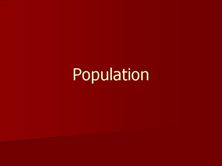 Population MAJOR Population Clusters Ecumene The portion of