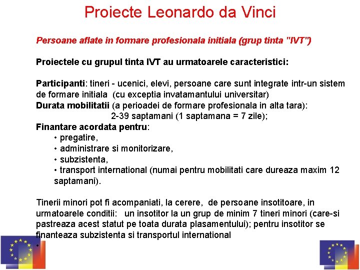Proiect de mobiliti Leonardo da Vinci IVT Facilitarea