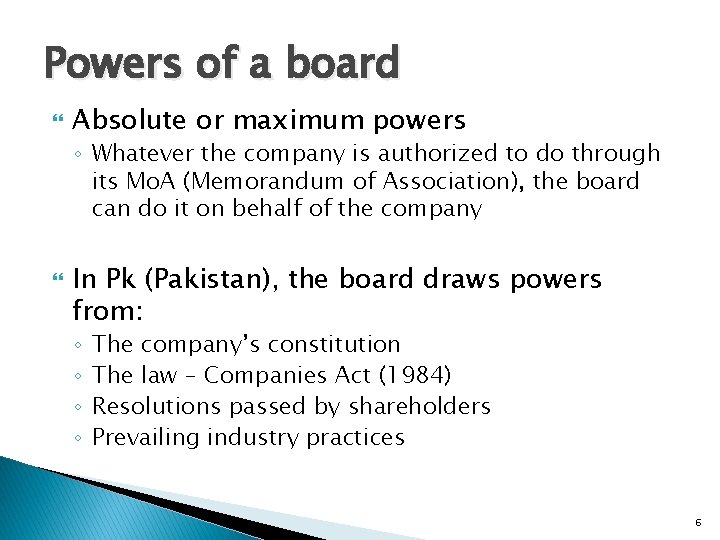 Board of Directors Corporate governance Learning Objectives Examine