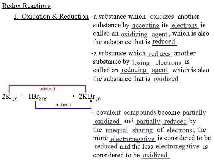 Redox Reactions I Oxidation Reduction oxidation reduction reactions