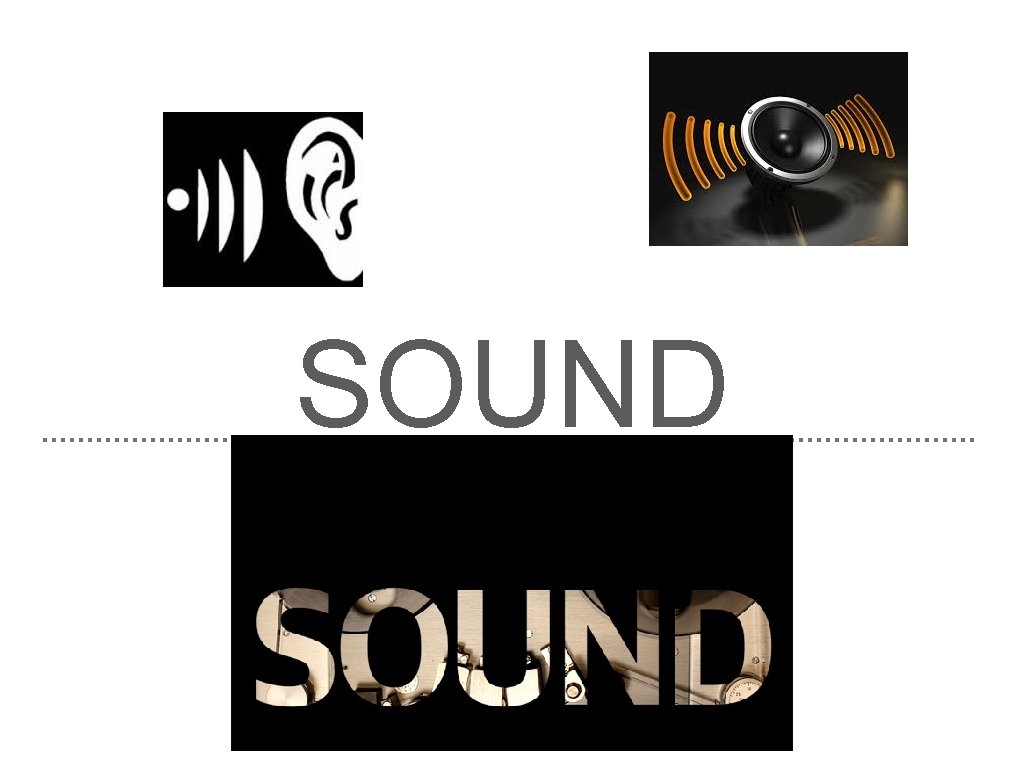 SOUND WHAT IS THE MOST COMMON SOUND WAVE