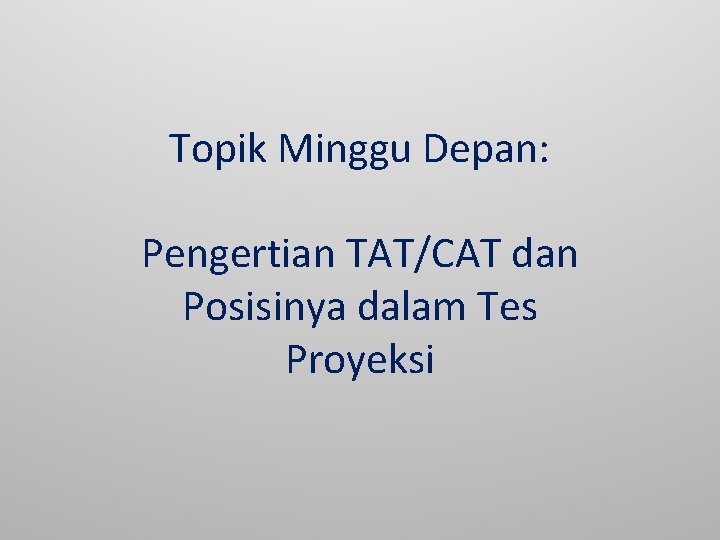 THEMATIC APPERCEPTION TEST TAT dan CHILDREN APPERCEPTION TEST