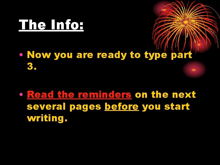 Writing Part 3 First a REMINDER Rememberyour interviews