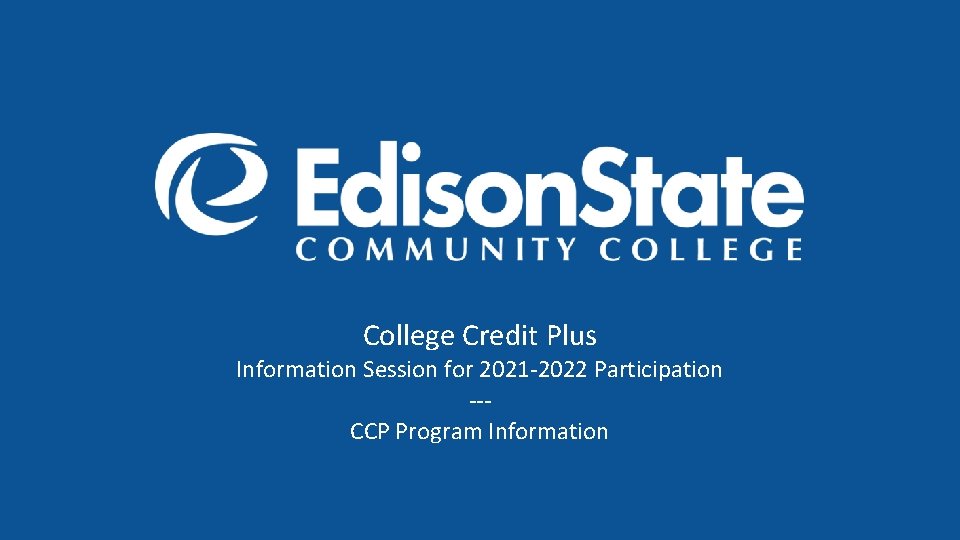 College Credit Plus Information Session for 2021 2022