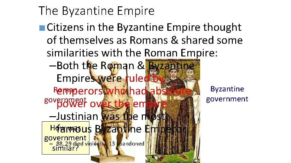 The Byzantine Empire What is the significance of