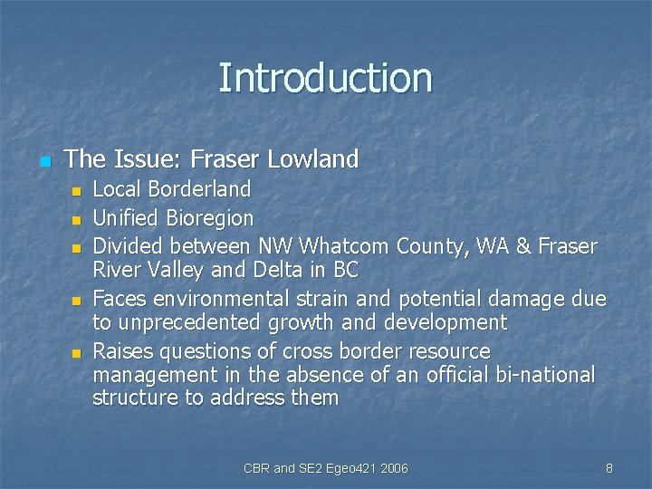 Issues of Cross Border Management of the Fraser