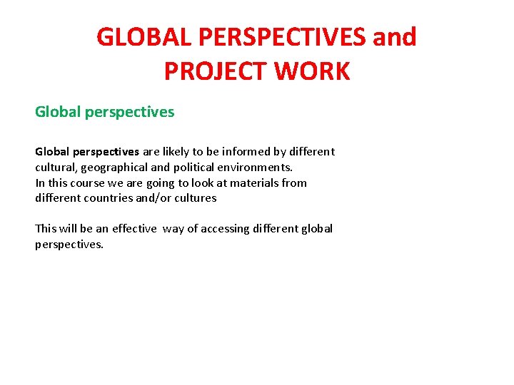 GLOBAL PERSPECTIVES and PROJECT WORK GLOBAL PERSPECTIVES and