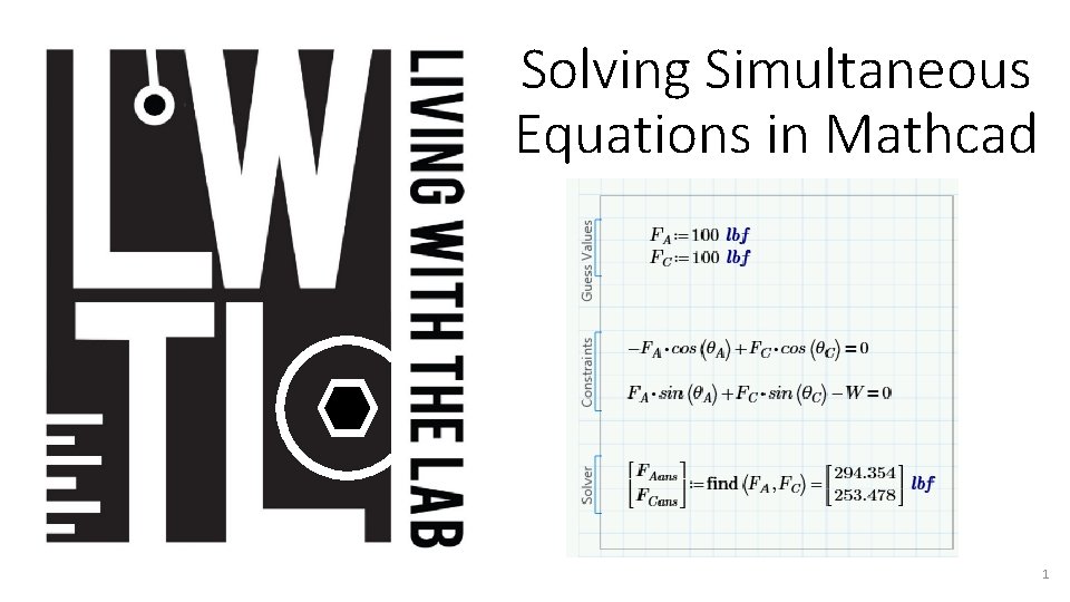 Solving Simultaneous Equations in Mathcad 1 DISCLAIMER USAGE