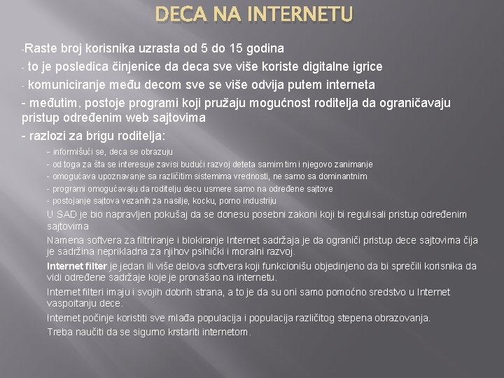 DECA NA INTERNETU Raste broj korisnika uzrasta od