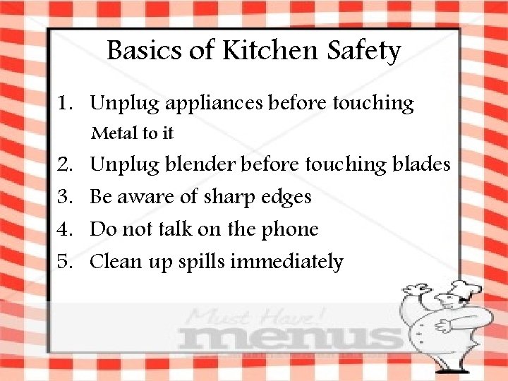 Basics of Kitchen Safety 1 2 3 4
