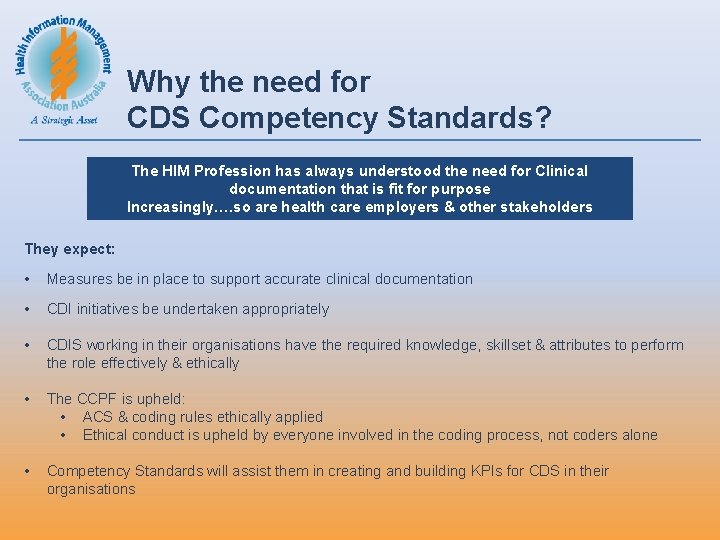 Competencies Why the need for CDS Competency Standards