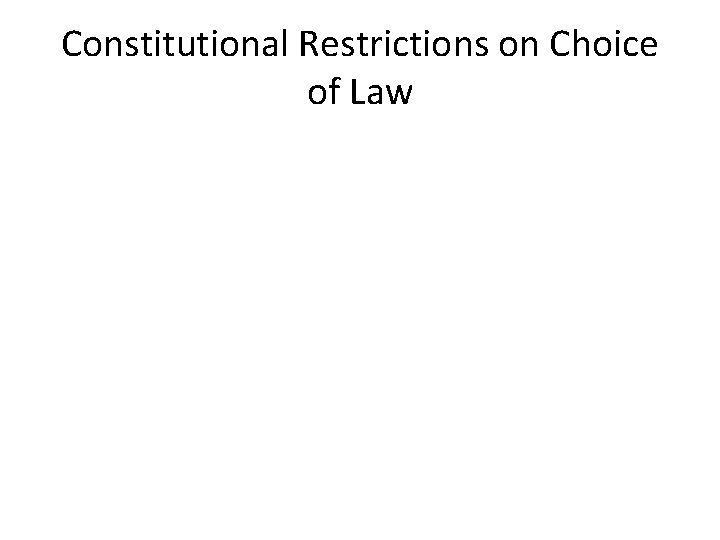 Constitutional Restrictions on Choice of Law Allstate Ins
